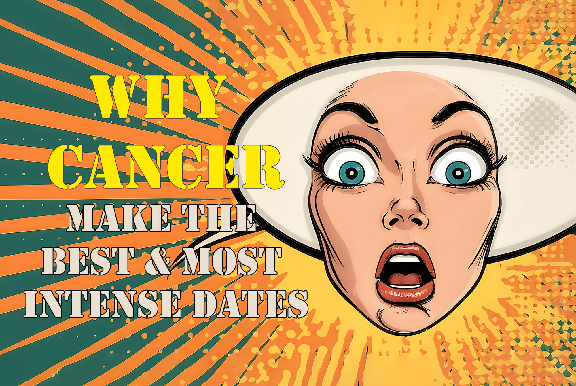 No Boring Romance Here: Why Cancer Make the Best & Most Intense Dates ...