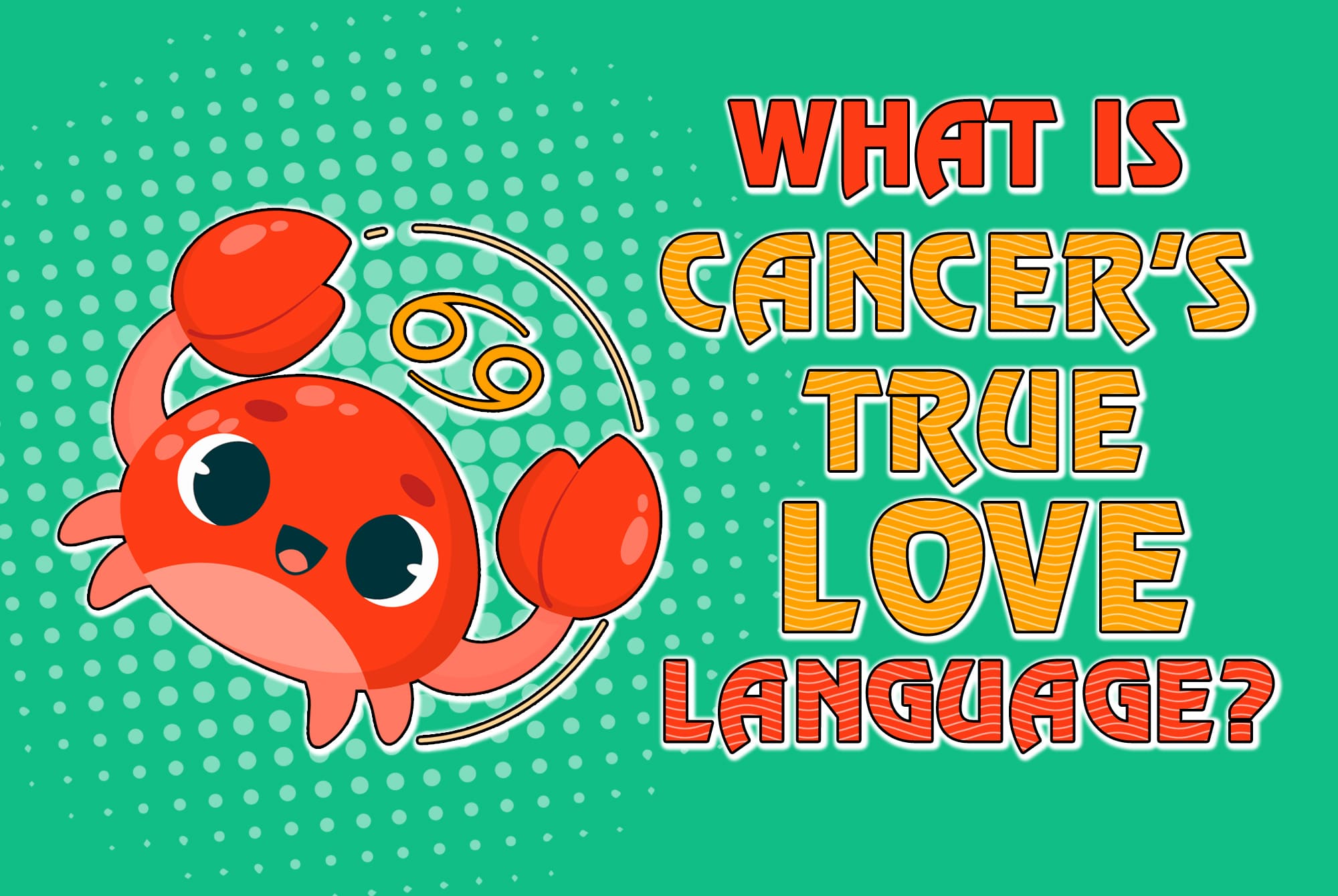 What is Cancer's True Love Language? - Free Daily Horoscope